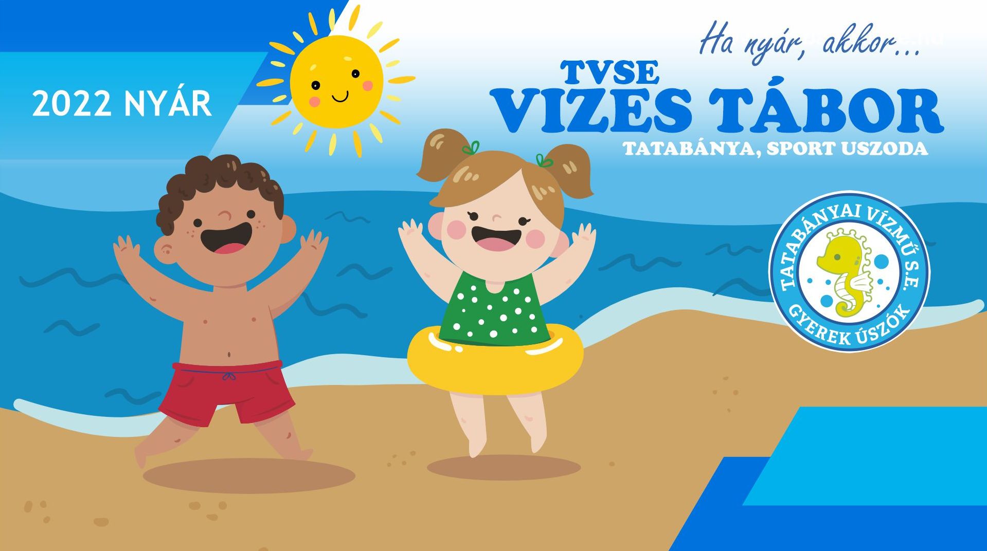 TVSE Vizes Tábor – 2022 nyár – Tatabányai Vízmű Sportegyesület