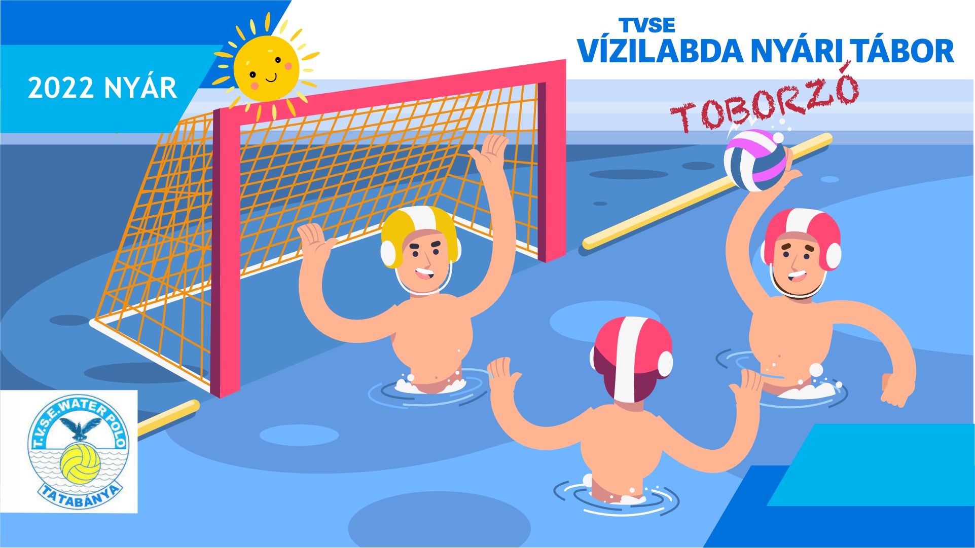 TVSE Vízilabda toborzó nyári tábor – 2022 nyár – Tatabányai Vízmű ...